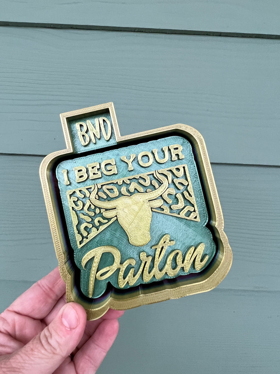 I Beg Your Parton Byrdsnest Design
