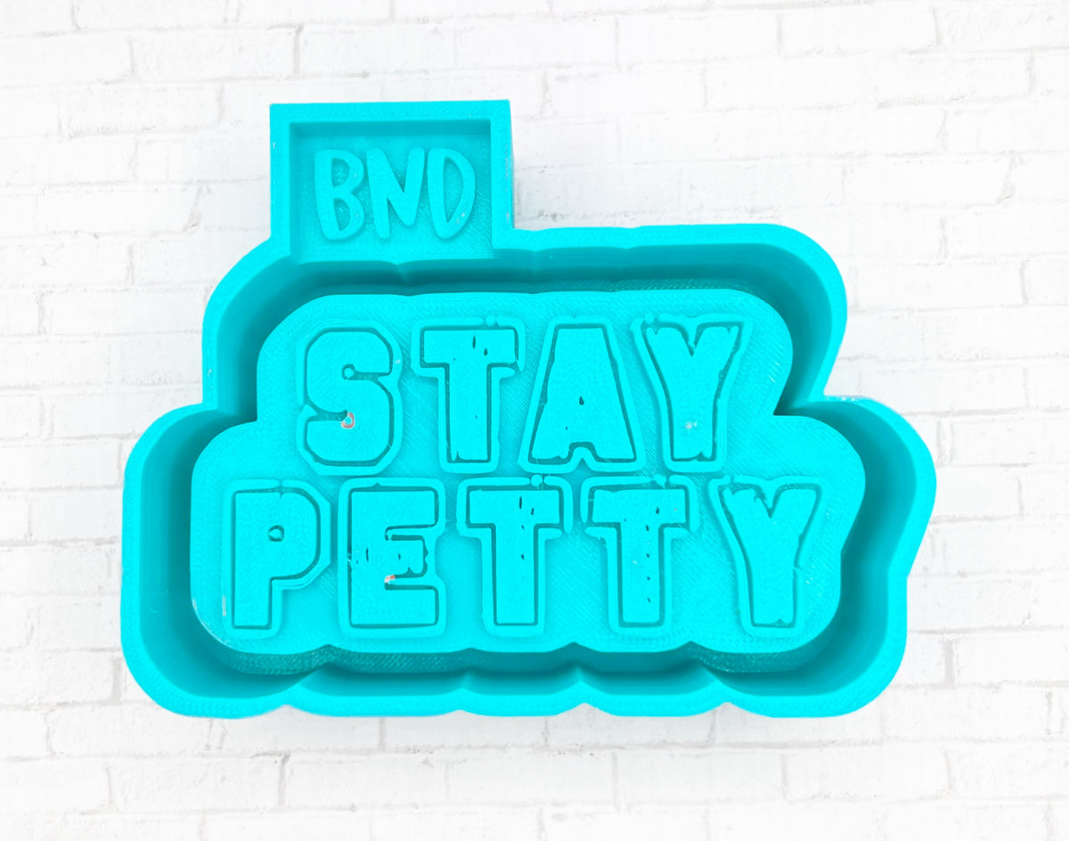 Stay Petty – Byrdsnest Design